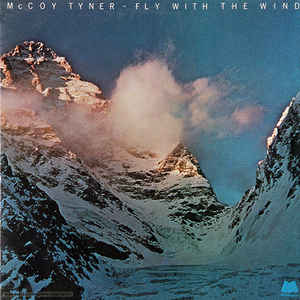 Fly With the Wind, de McCoy Tyner - César Miguel Rondón